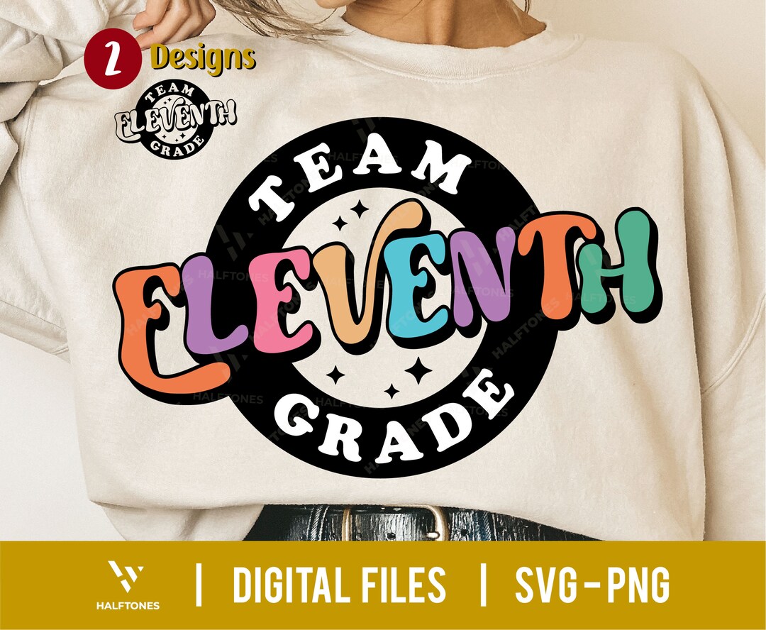 Team Eleventh Grade Svg, 11th Grade Squad Svg, First Day of School Svg ...