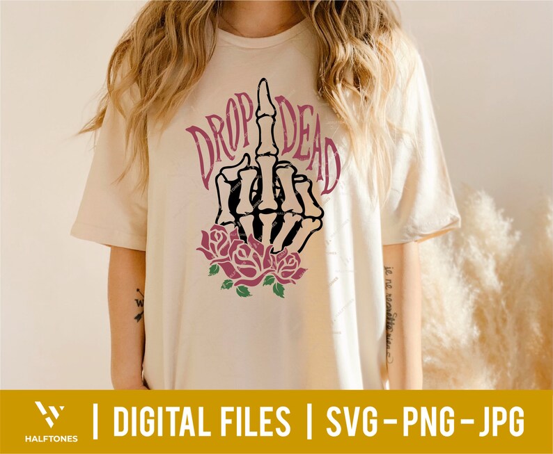 Drop Dead Svg Bones Middle Finger Horror SVG Halloween Png - Etsy