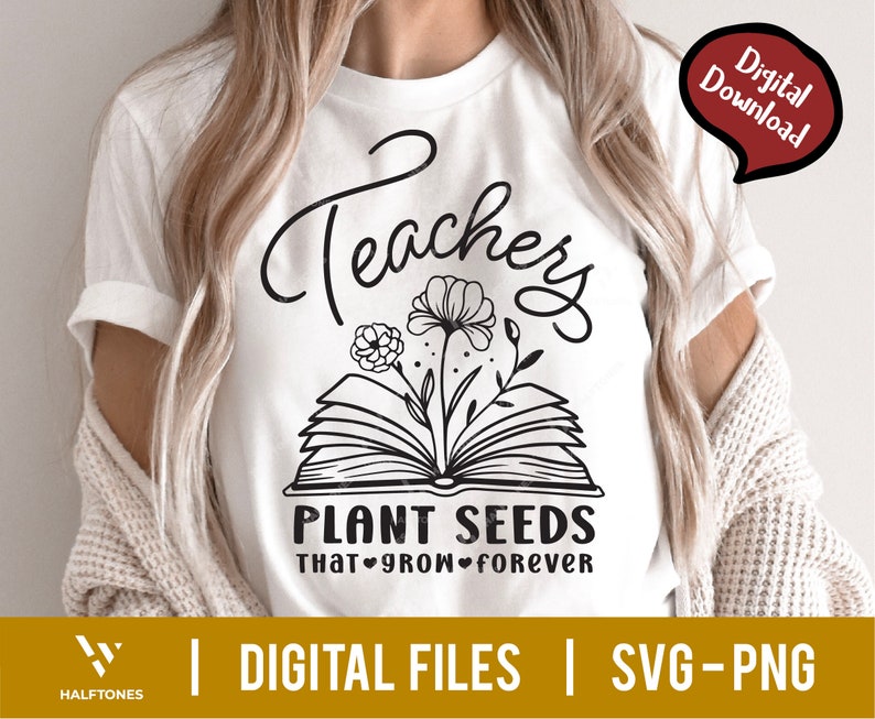 Teachers Plant Seeds That Grow Forever SVG Teacher Wild - Etsy