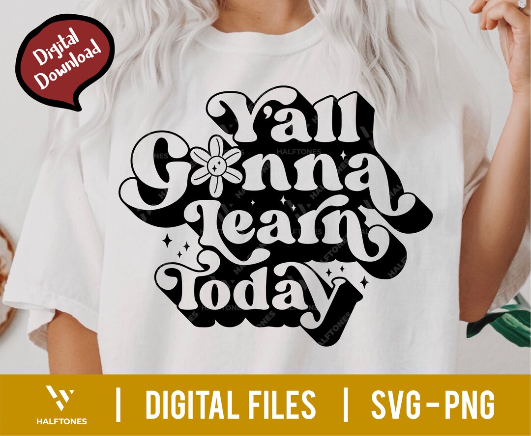Y'all Gonna Learn Today Svg, Retro Teacher Svg, Groovy Teacher Svg ...
