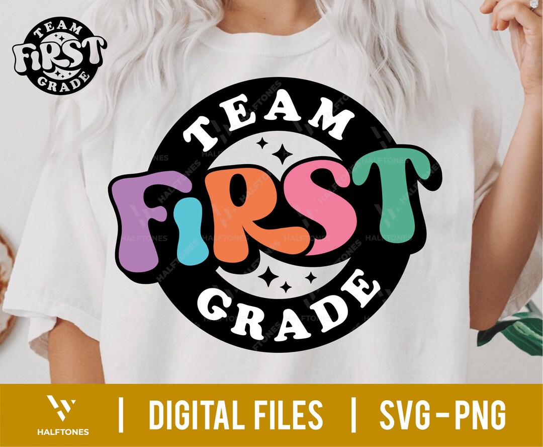 Team First Grade SVG, 1st Grade Squad Svg, Back to School Svg, First ...