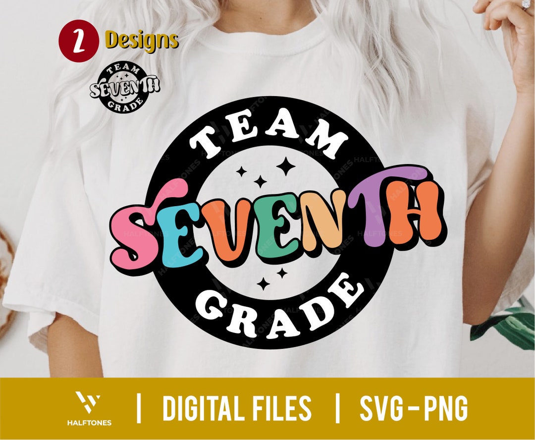 Team Seventh Grade Svg, 7th Grade Squad Svg, First Day of School Svg ...