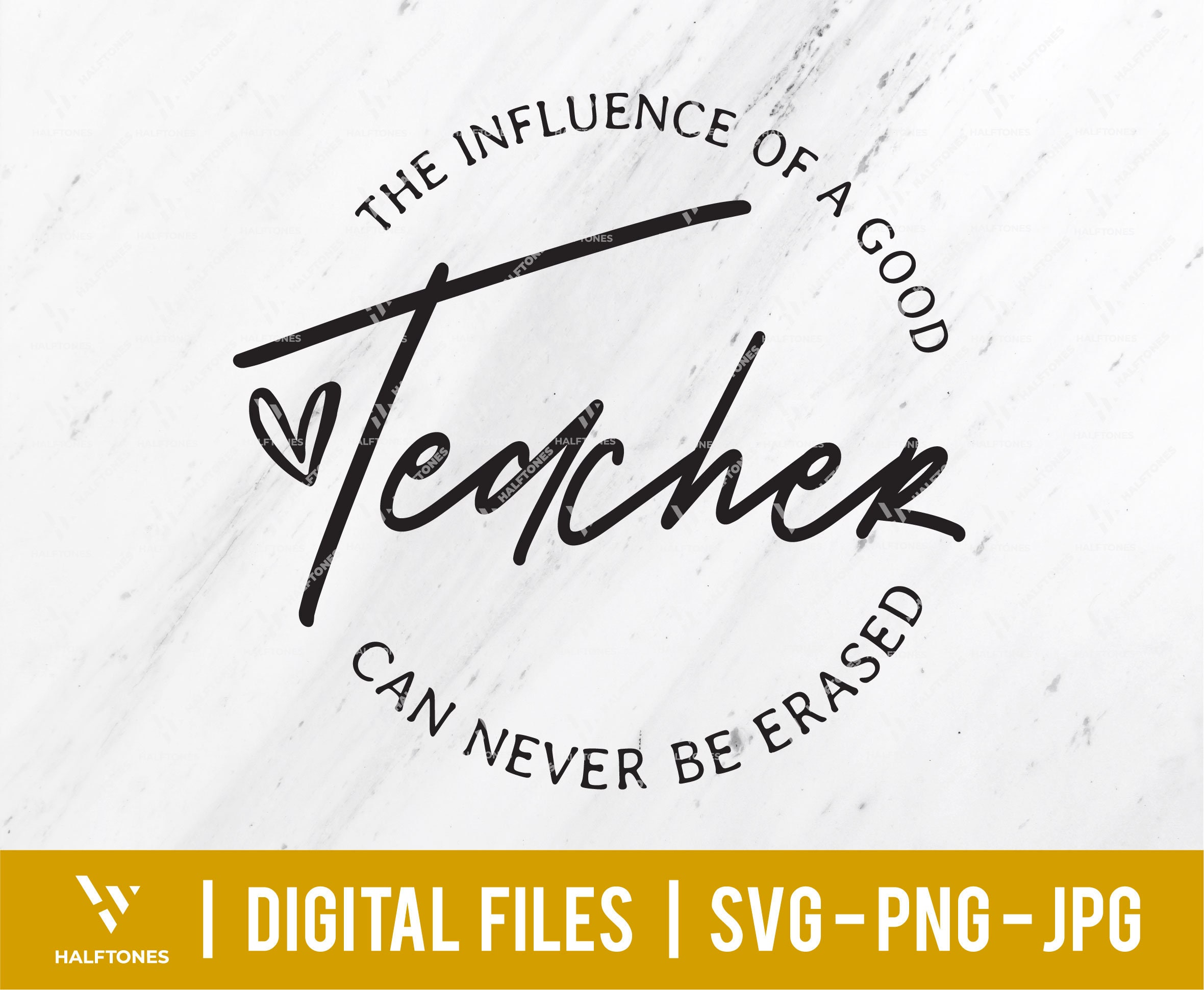 The Influence of a Good Teacher Can Never Be Erased Svg - Etsy