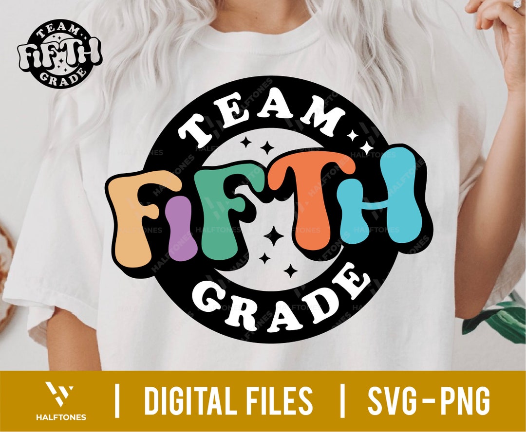 Team Fifth Grade SVG, 5th Grade Squad Svg, Back to School Svg, First ...