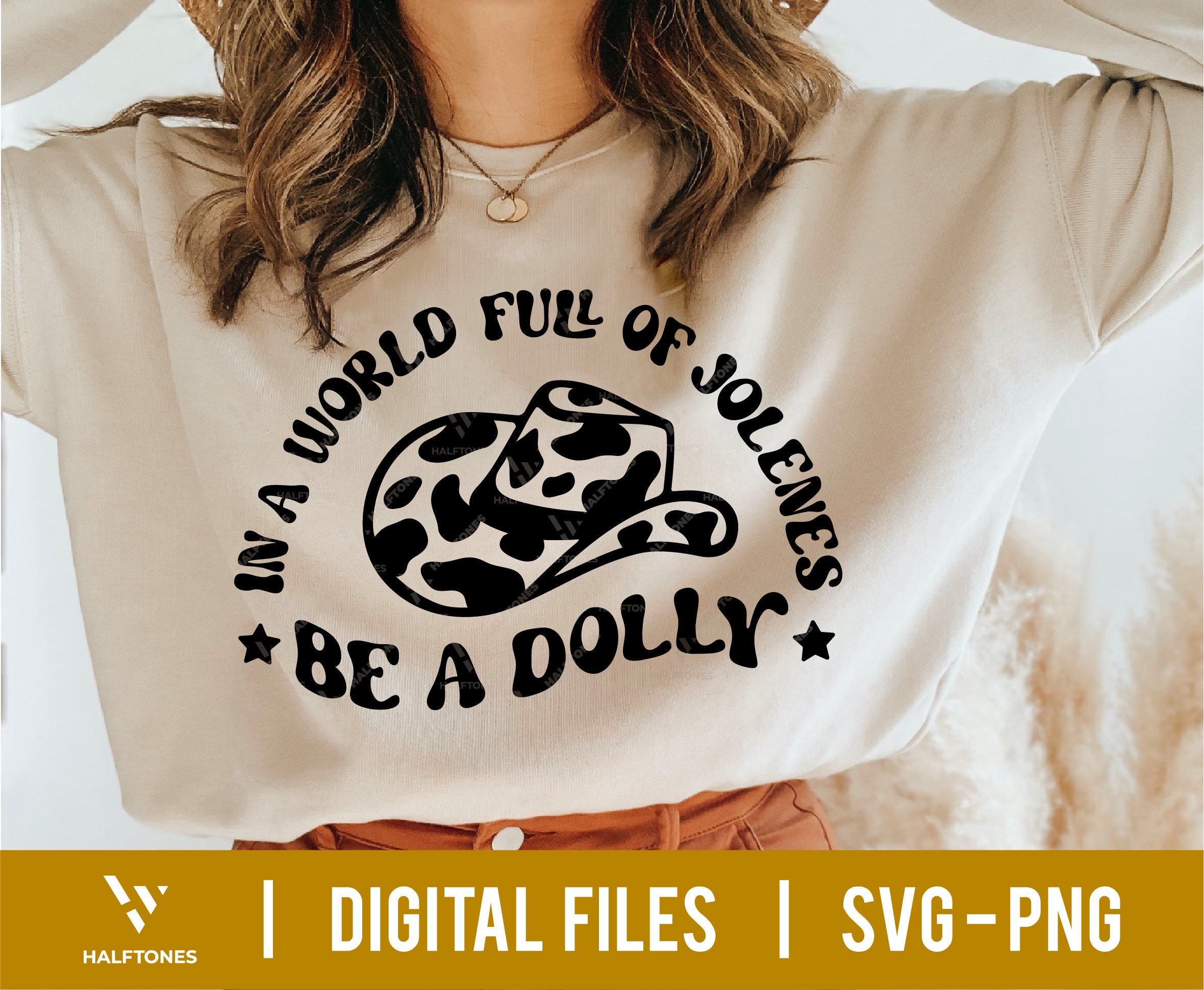 In A World Full of Jolenes Be A Dolly SVG Cowboy Hat Svg - Etsy