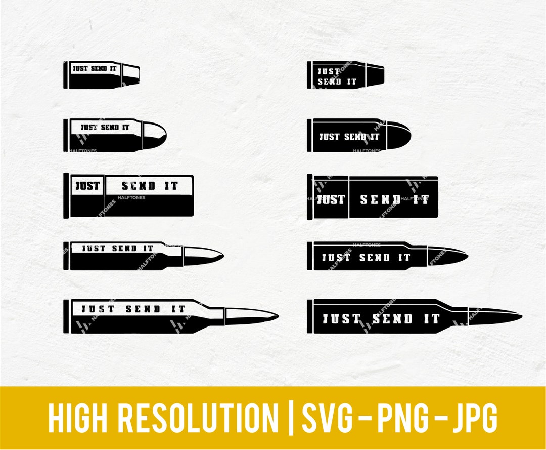 Just Send It Bullet Svg Bullet Decal Funny Bumper Bullet - Etsy