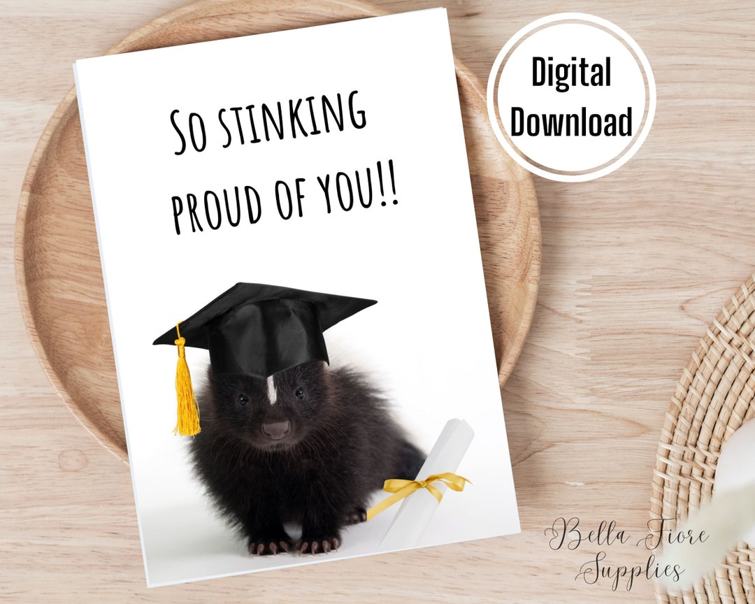 Funny Graduation Card, Proud Skunk (digital Download) - Etsy