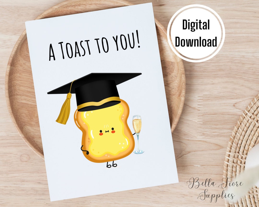 Toast to You, Graduation Card, Printable Card, Digital Card, Instant ...