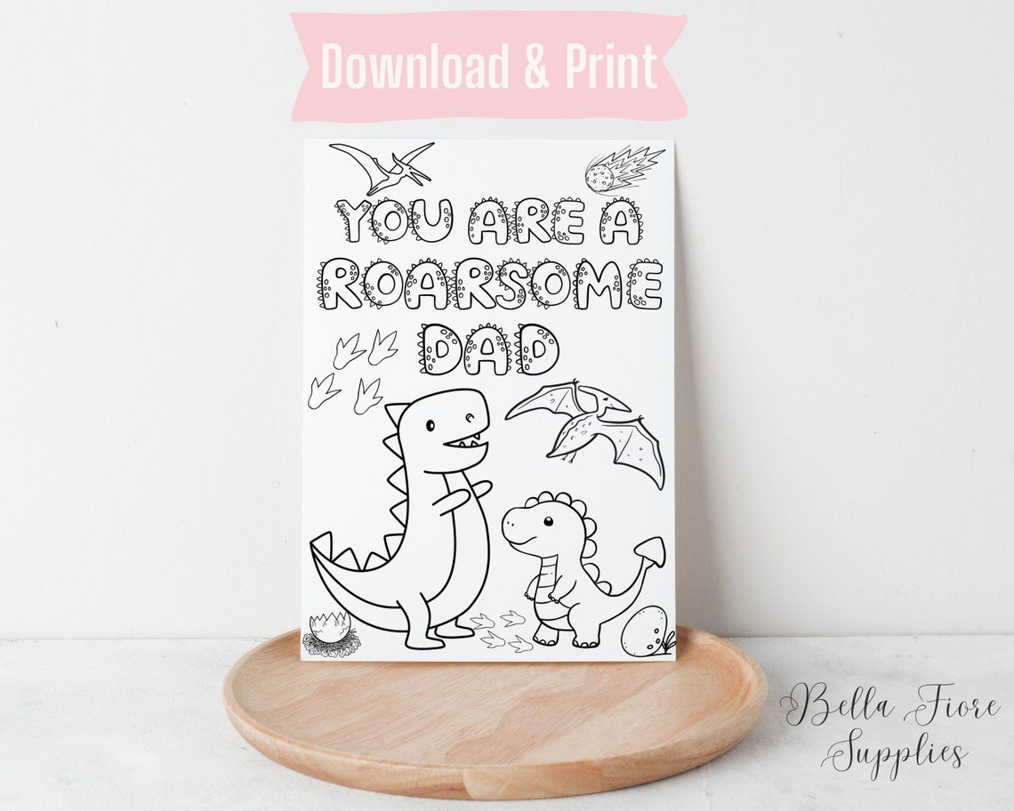 Dinosaur Fathers Day Card, Roarsome Dad Coloring Page (digital Card) - Etsy