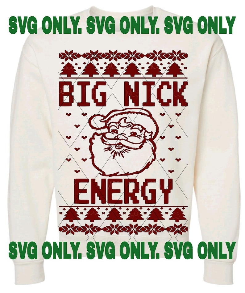 Big Nick Energy Ugly Christmas Sweater SVG - Etsy