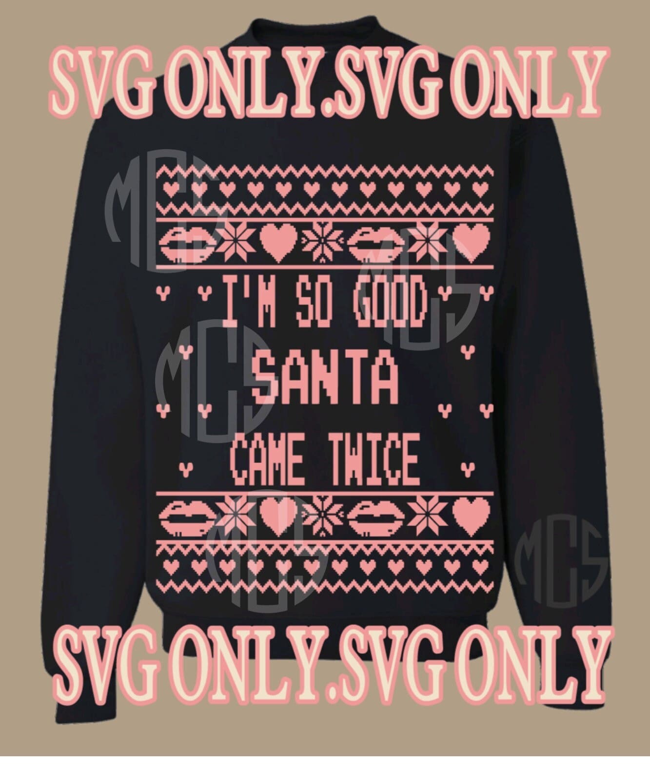 I'm so Good SANTA Came Twice SVG File - Etsy