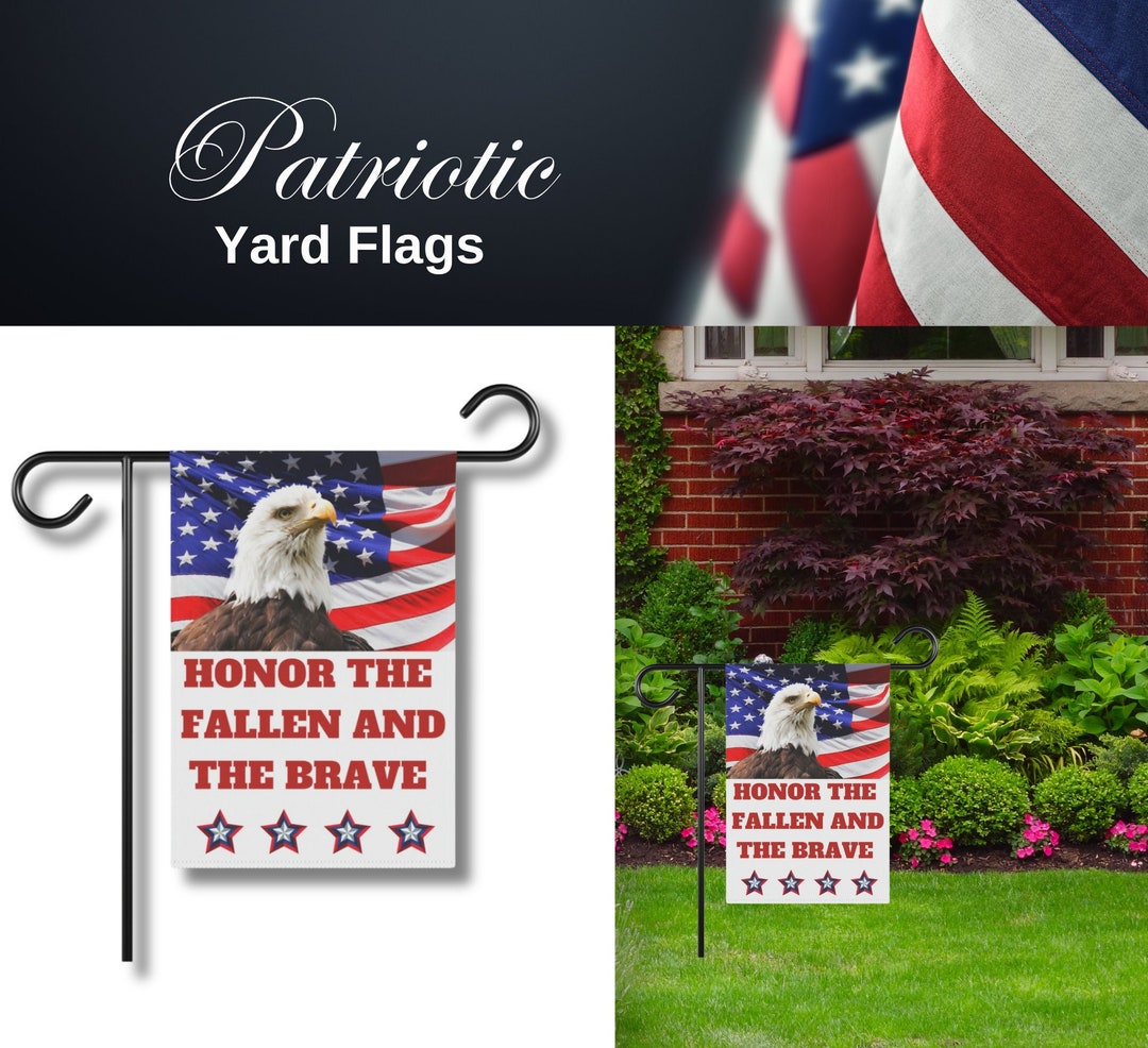 Honor the Fallen and the Brave, Yard Flag, Patriotic Flag, USA Flag ...