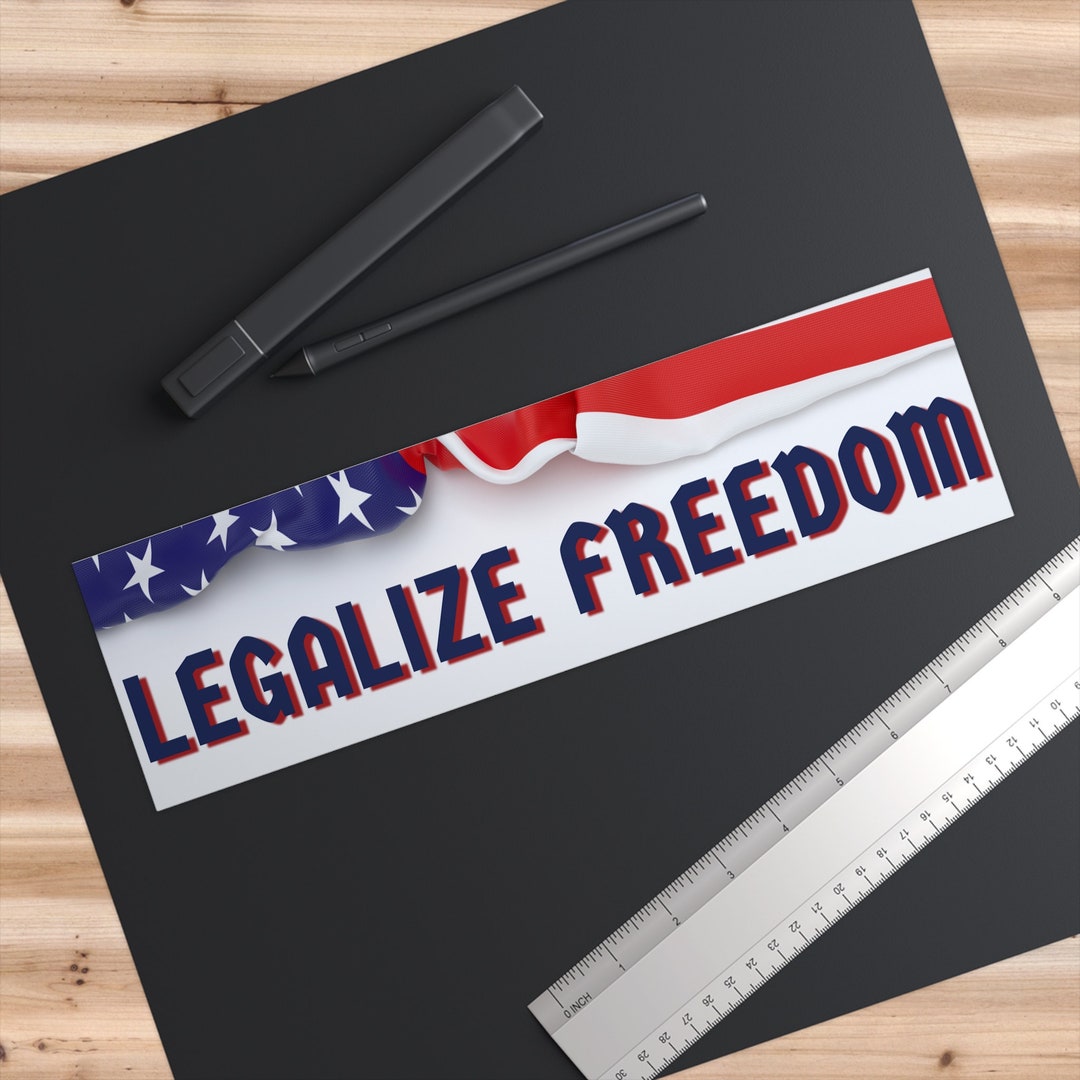 Legalize Freedom Bumper Sticker: Patriotic Car Decal - Etsy