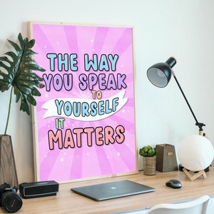 Positive Print | 'the Way You Speak to Yourself, It Matters ...
