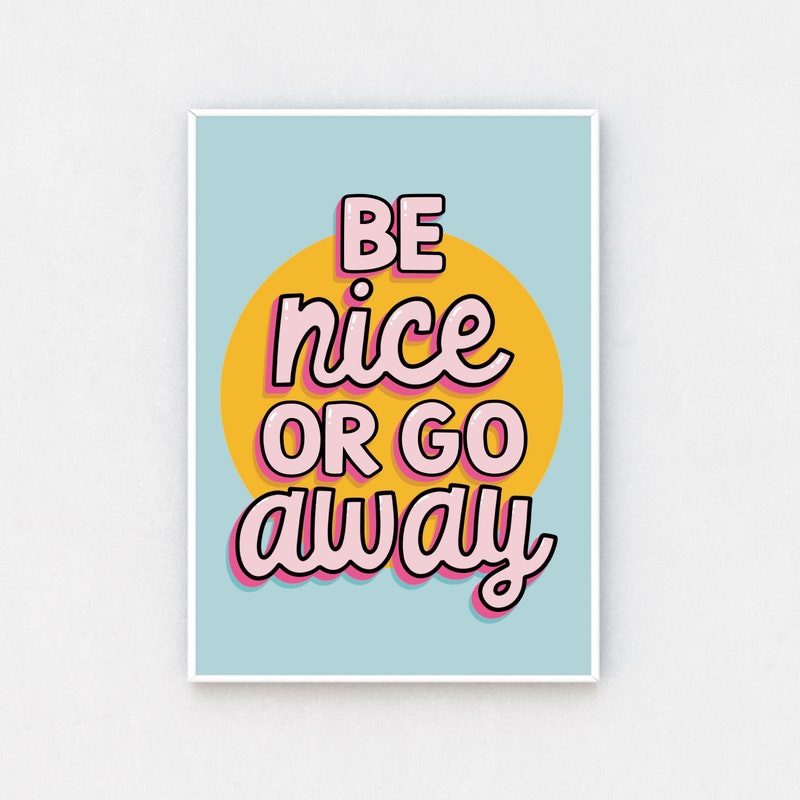 Be Nice or Go Home - Etsy