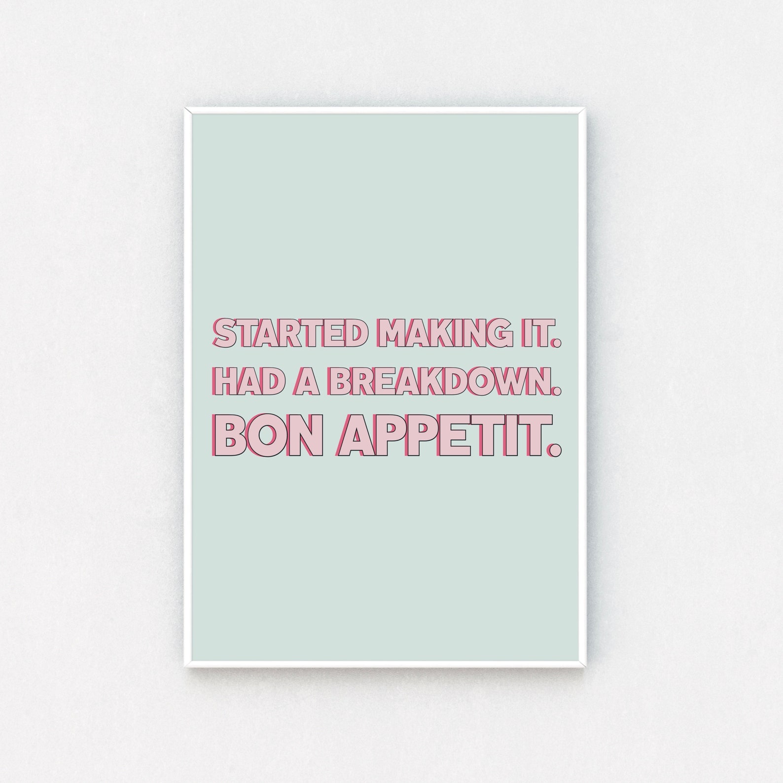 James Acaster Quote Print Kitchen Wall Art Decor Started - Etsy UK