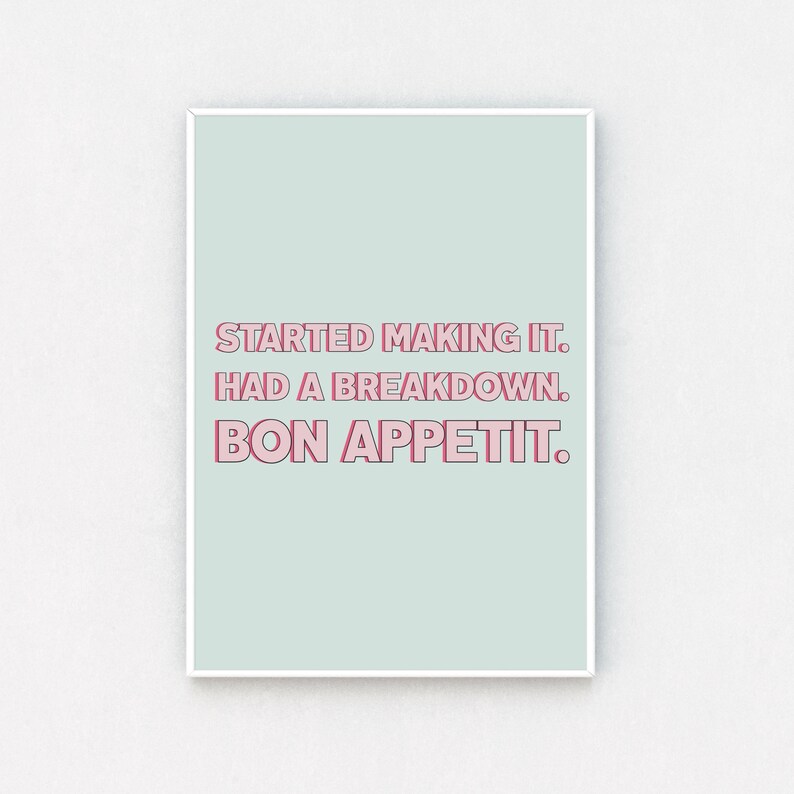 James Acaster Quote Print Kitchen Wall Art Decor Started - Etsy UK