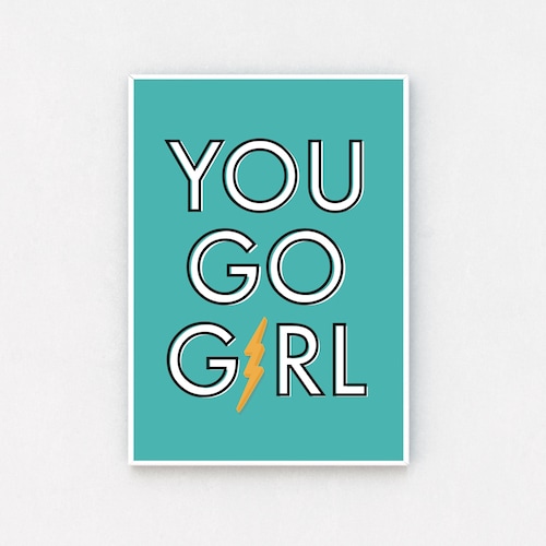 You Go Girl Quote Print Inspirational Art Girls Room Decor - Etsy