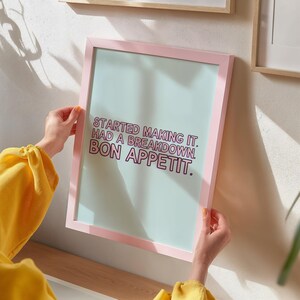 James Acaster Quote Print | Kitchen Wall Art Decor | Started Making It ...