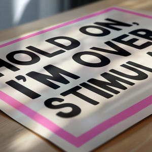 Over-stimulated Art Print: Bold Typography, Mental Health Wall Decor - Etsy