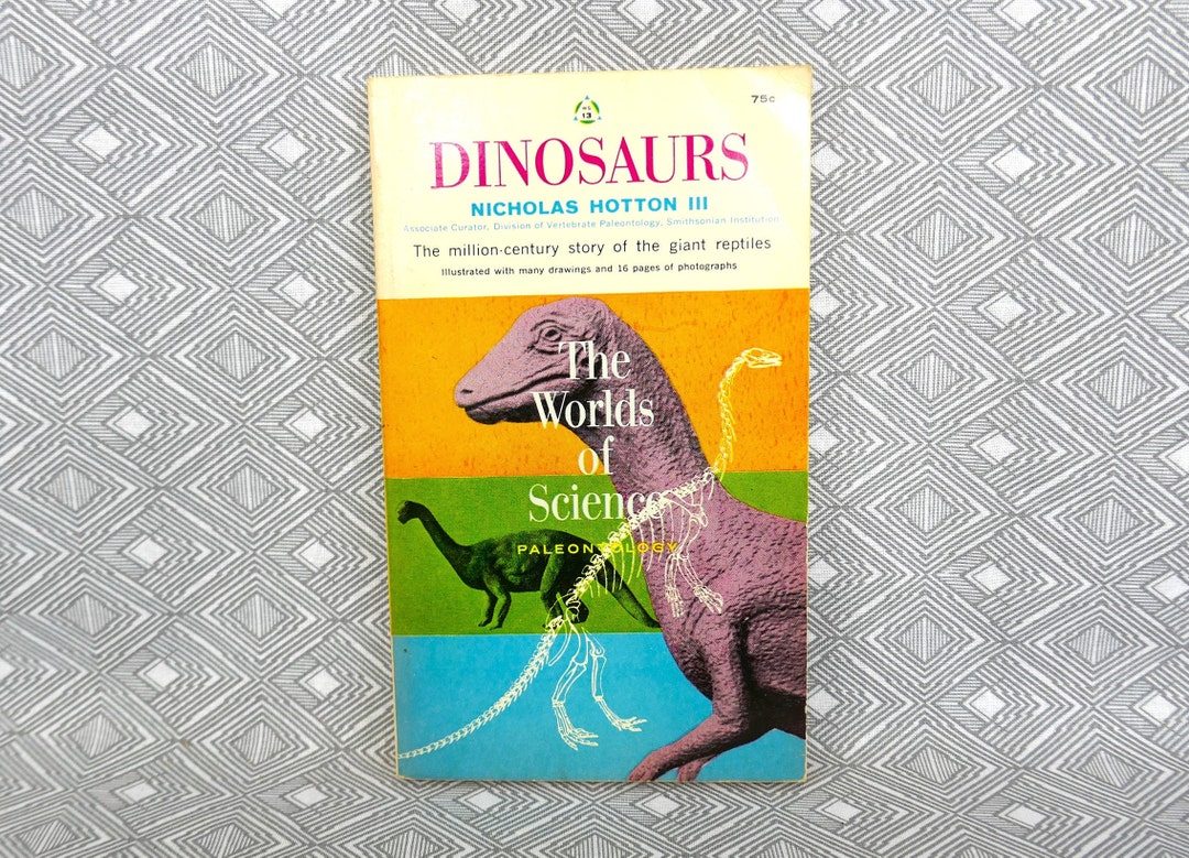 Dinosaurs (1963) by Nicholas Hotton III - the World of Science ...