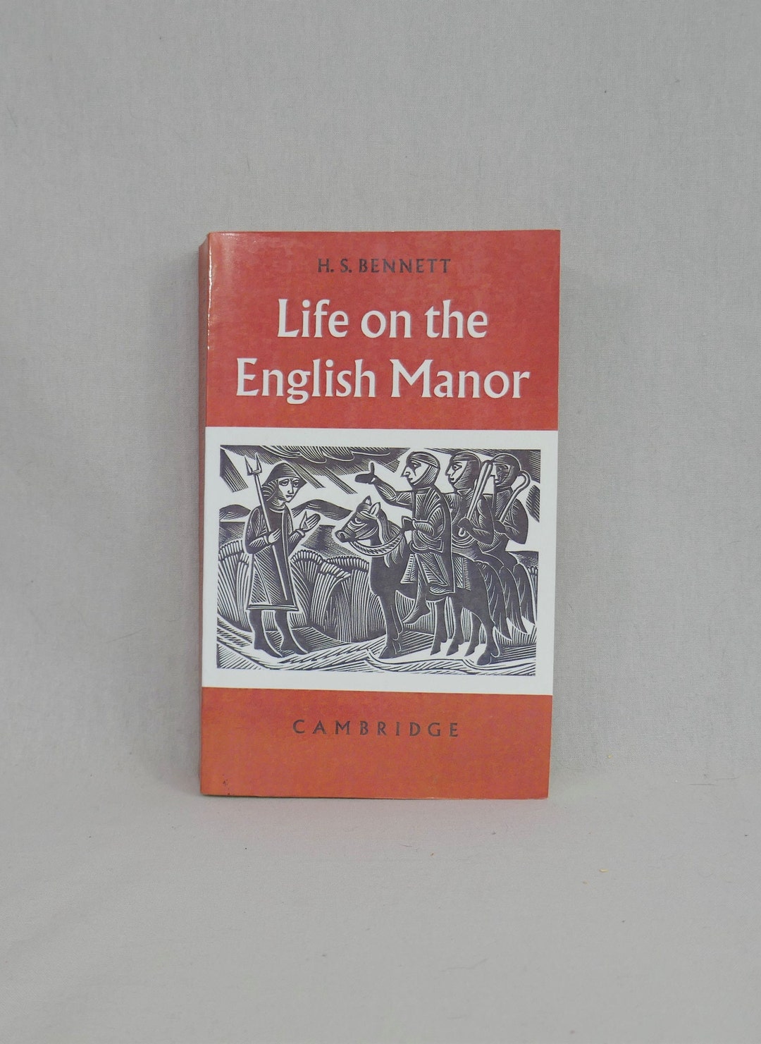 Life on the English Manor 1937 by HS Bennett 1999 Edition A Study of ...