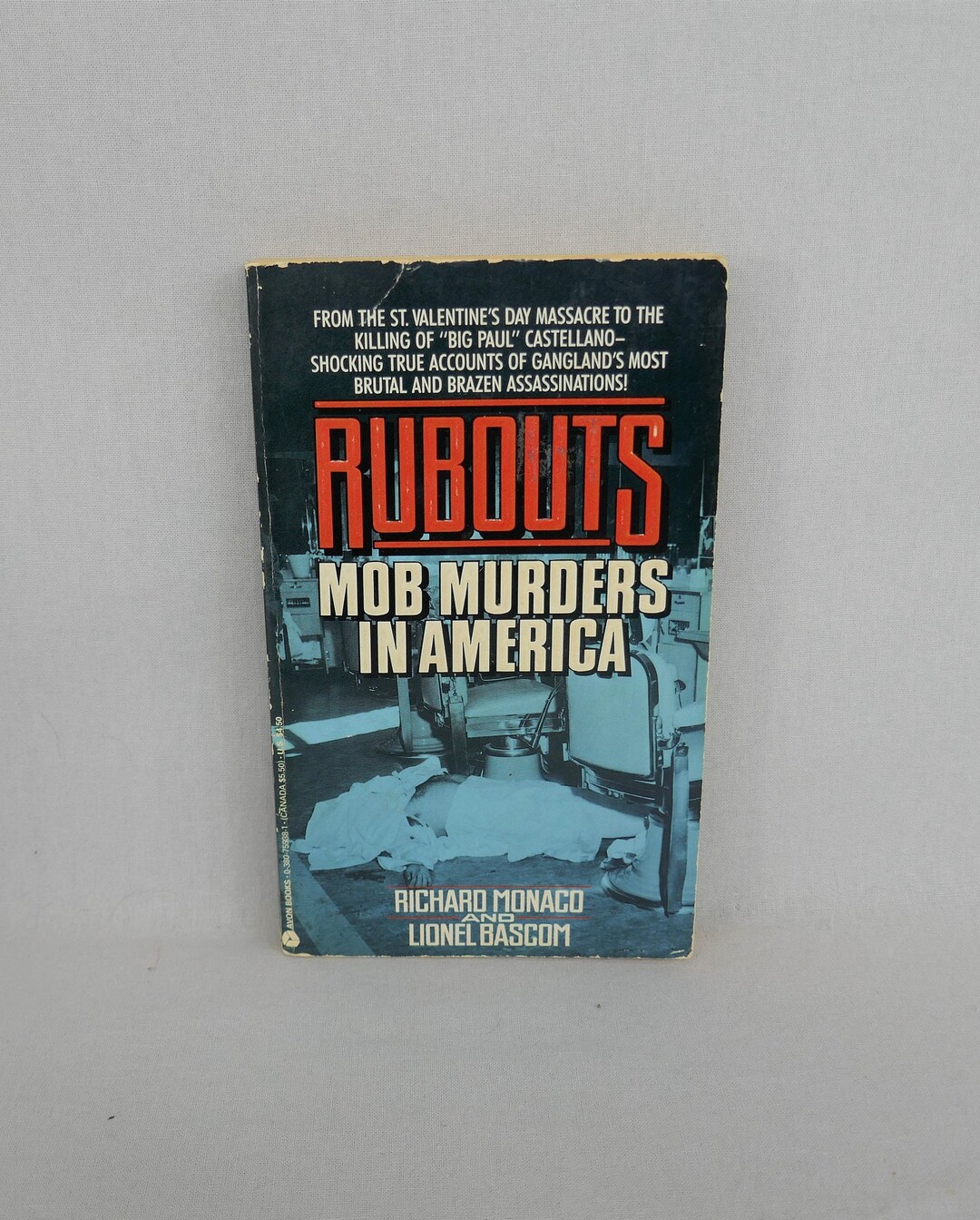 Rubouts: Mob Murders in America (1991) by Richard Monaco and Lionel ...