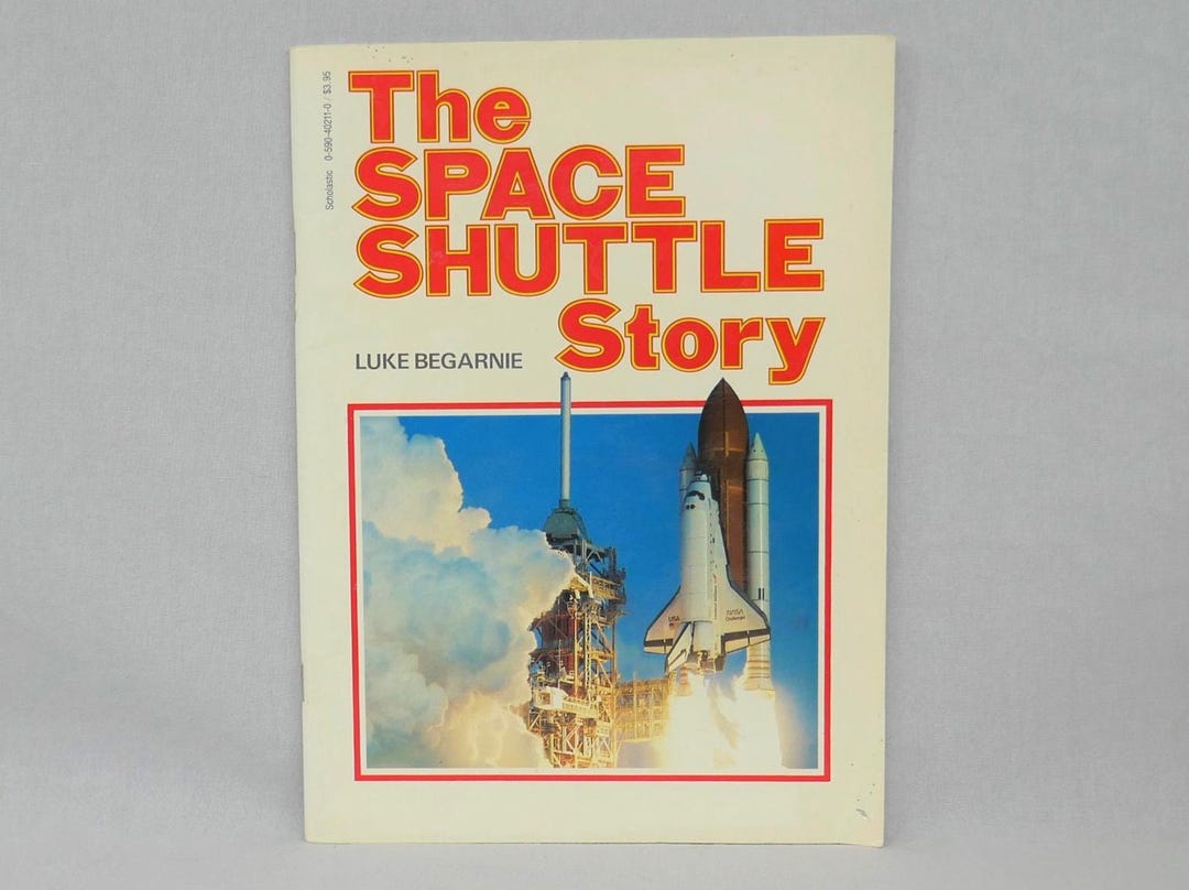 The Space Shuttle Story (1985) by Luke Begarnie - 1980s NASA Shuttle ...