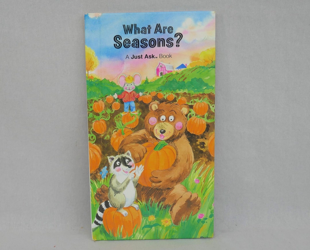What Are Seasons? A Just Ask Book (1986) - Winter Spring Summer Fall ...