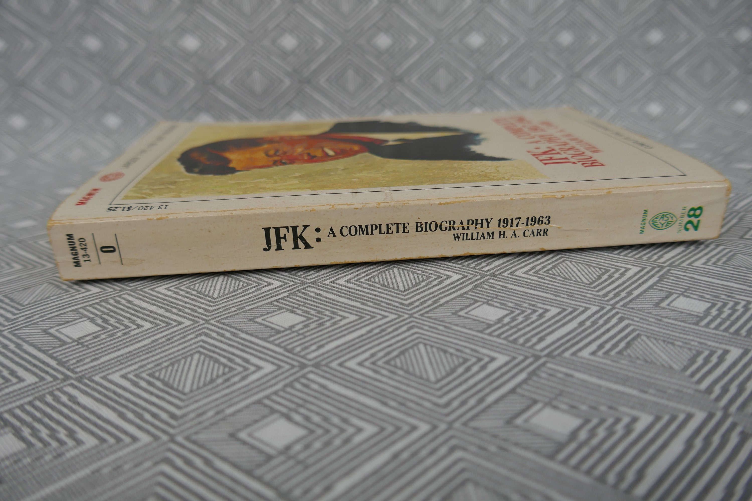 JFK: A Complete Biography 1917-1963 (1963) by William H. A. Carr ...