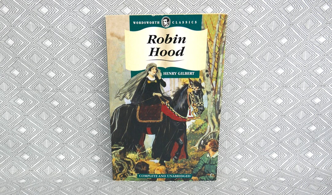 Robin Hood (1994) by Henry Gilbert - Wordsworth Classics - Softcover ...