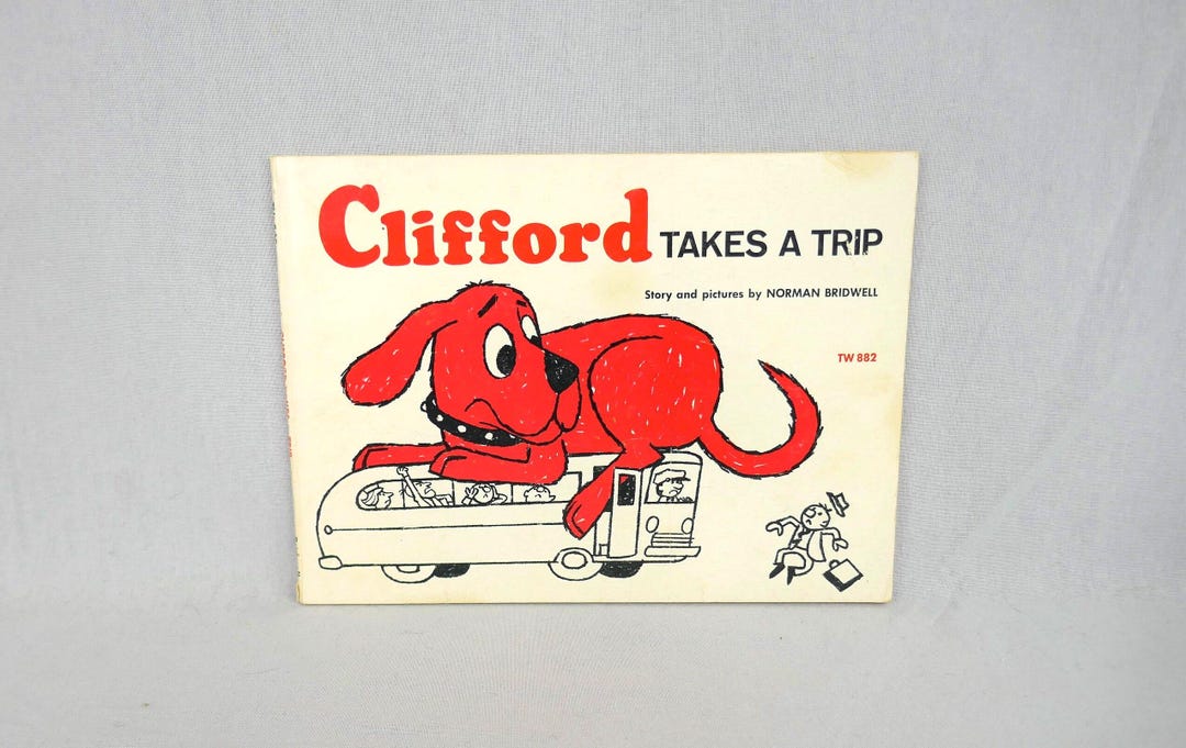 Clifford Takes a Trip (1966) by Norman Bridwell - Clifford Red Dog ...