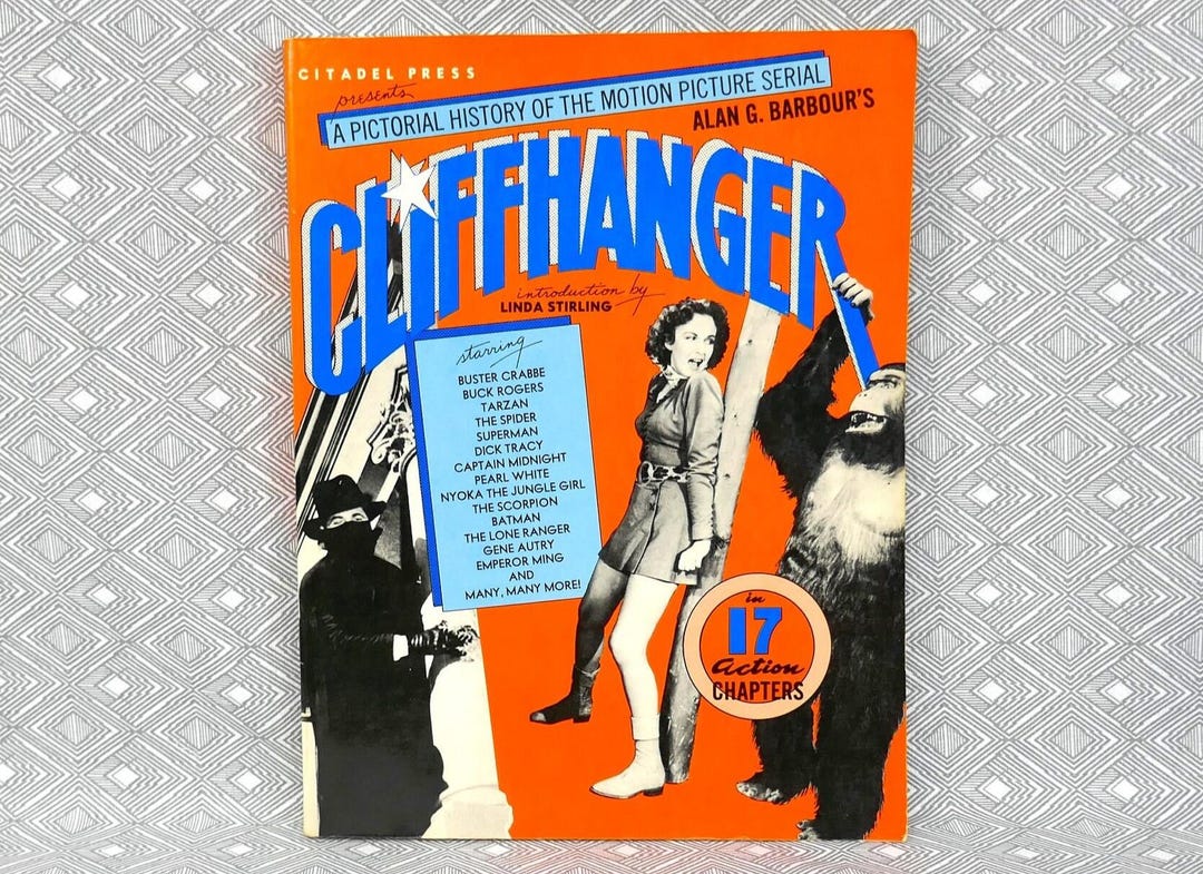 Cliffhanger (1977) by Alan G Barbour - A Pictorial History of the ...