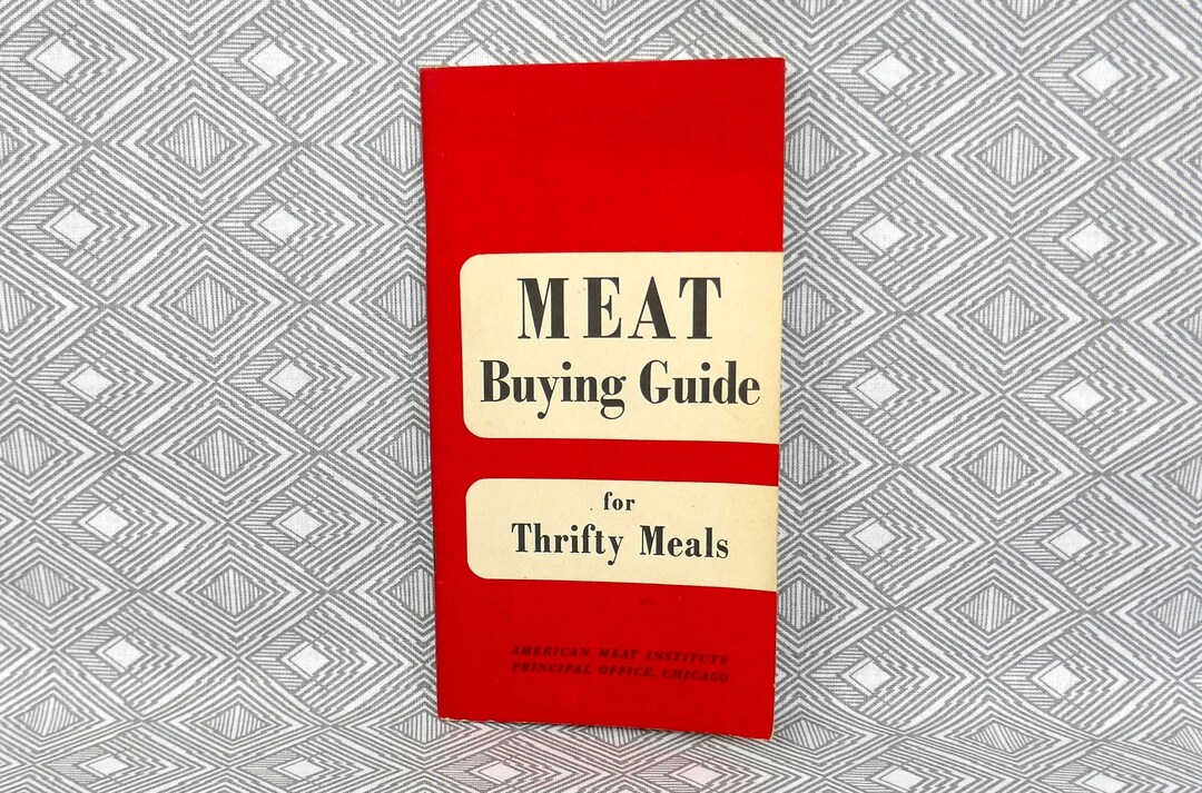 Meat Buying Guide for Thrifty Meals (1942) - 1940s Small Advertising ...