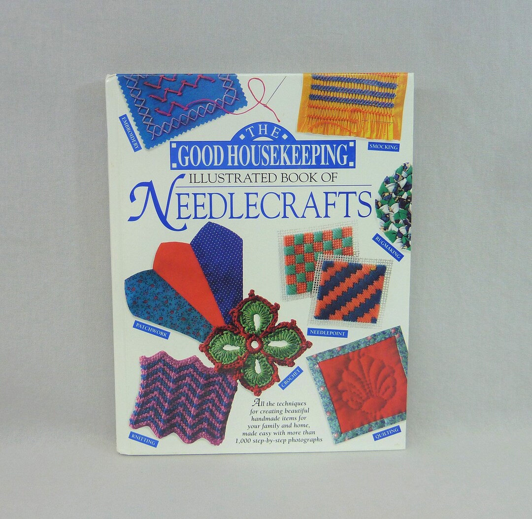 The Good Housekeeping Illustrated Book of Needlecrafts 1994 Knitting ...