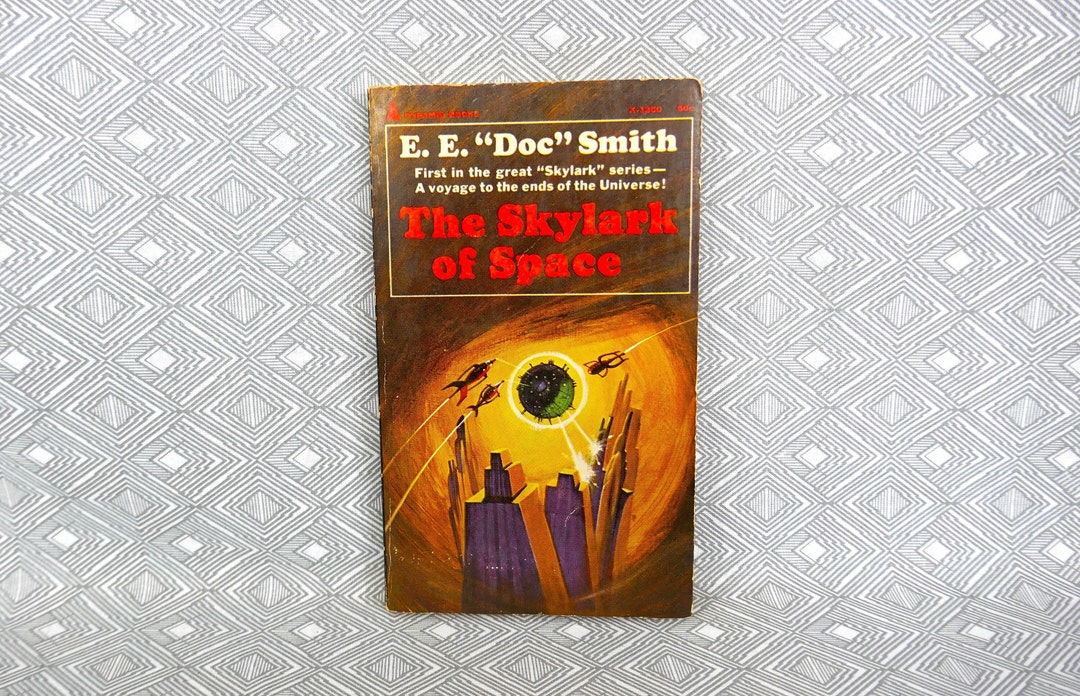 The Skylark of Space (1928/1946) by E. E. "doc" Smith - First in ...