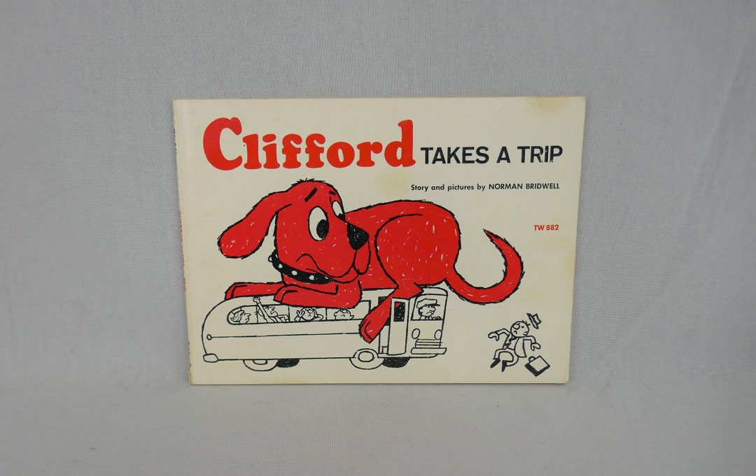 Clifford Takes a Trip (1966) by Norman Bridwell - Clifford Red Dog ...