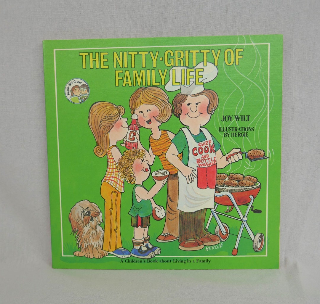 The Nitty Gritty of Family Life 1979 by Joy Wilt the Ready Set Grow ...