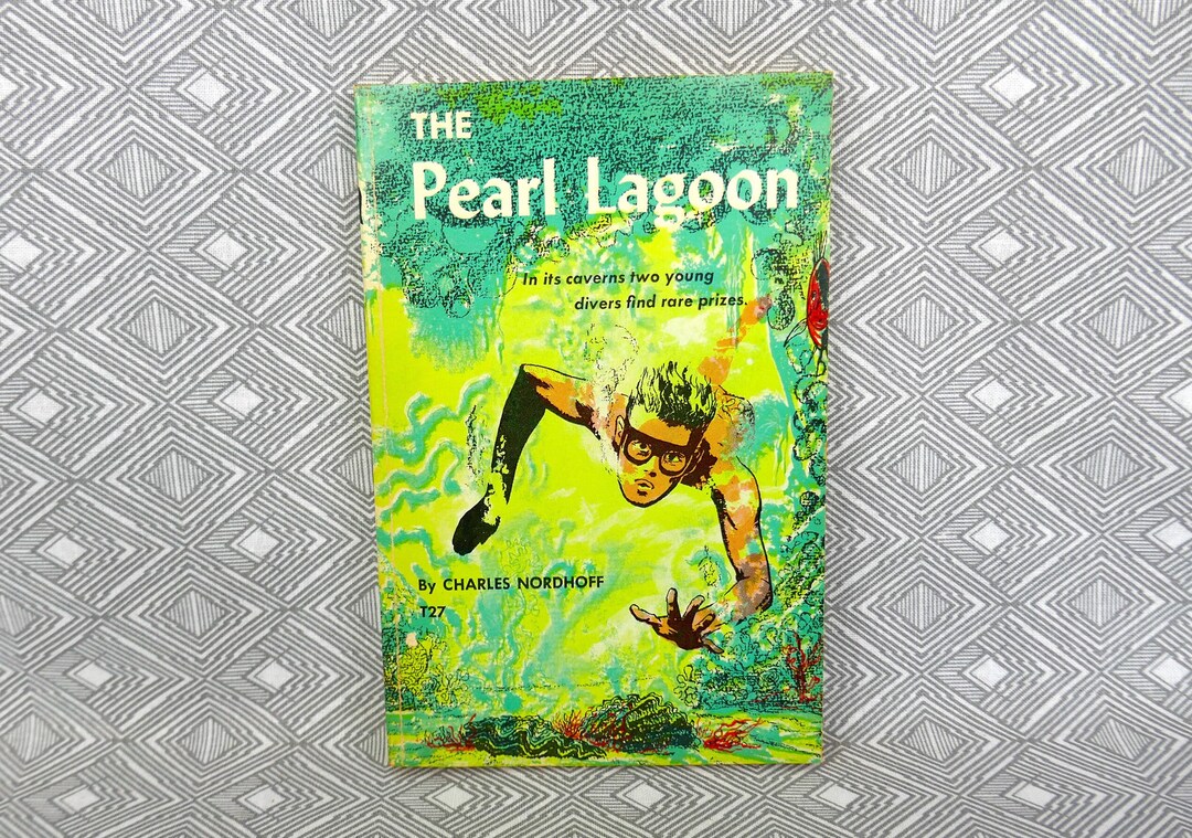 The Pearl Lagoon (1924) by Charles Nordhoff - 1955 Scholastic TAB Teen ...