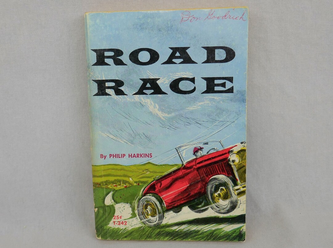 Road Race (1953) by Philip Harkins - Hot Rod, Boy's Car Racing Novel ...