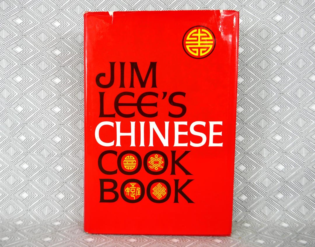 Jim Lee's Chinese Cook Book (1968) - First Edition Hardcover - Recipes ...