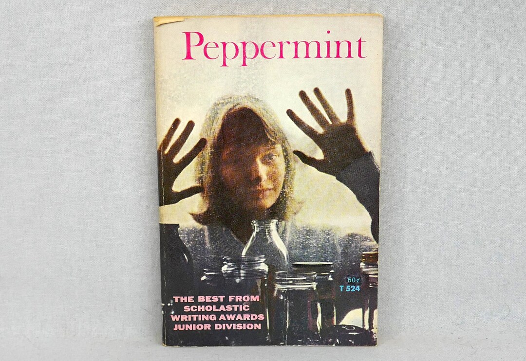 Peppermint (1966) - the Best From Scholastic Writing Awards Junior ...