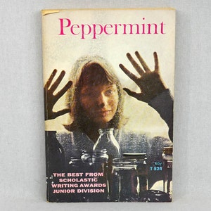 Peppermint (1966) - the Best From Scholastic Writing Awards Junior ...