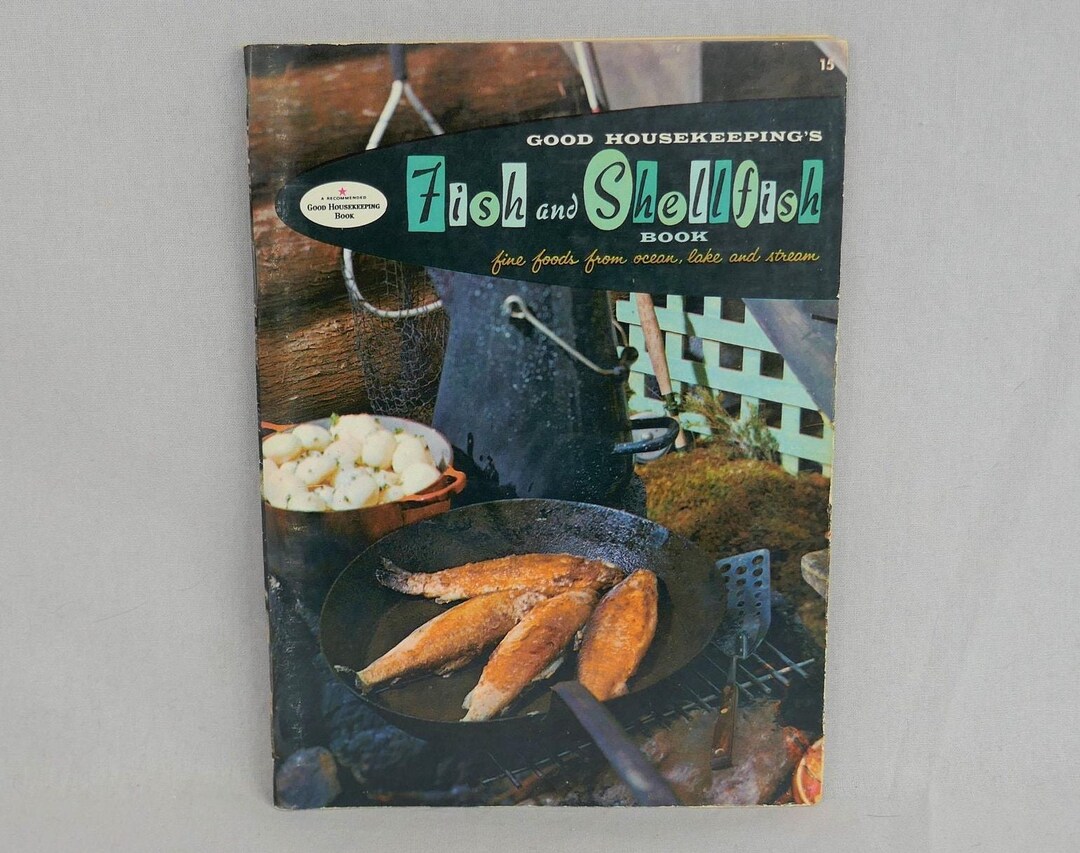 Good Housekeeping's Fish and Shellfish Book (1958) - Small Pamphlet ...