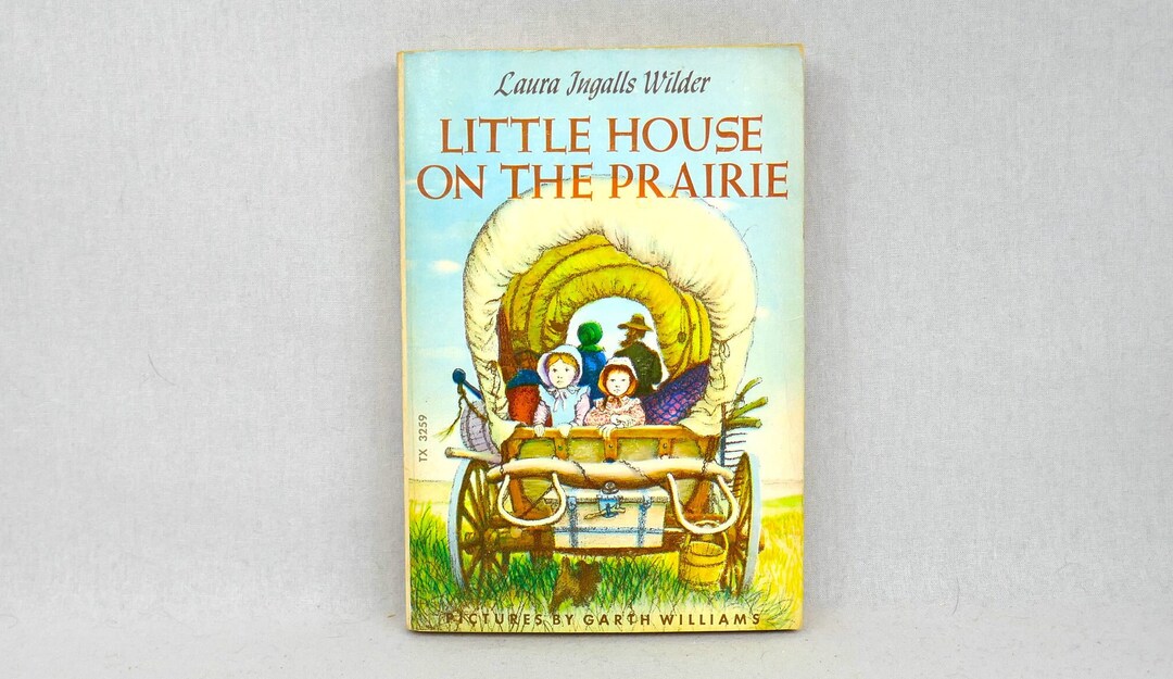 Little House on the Prairie 1935 by Laura Ingalls Wilder A Little House ...
