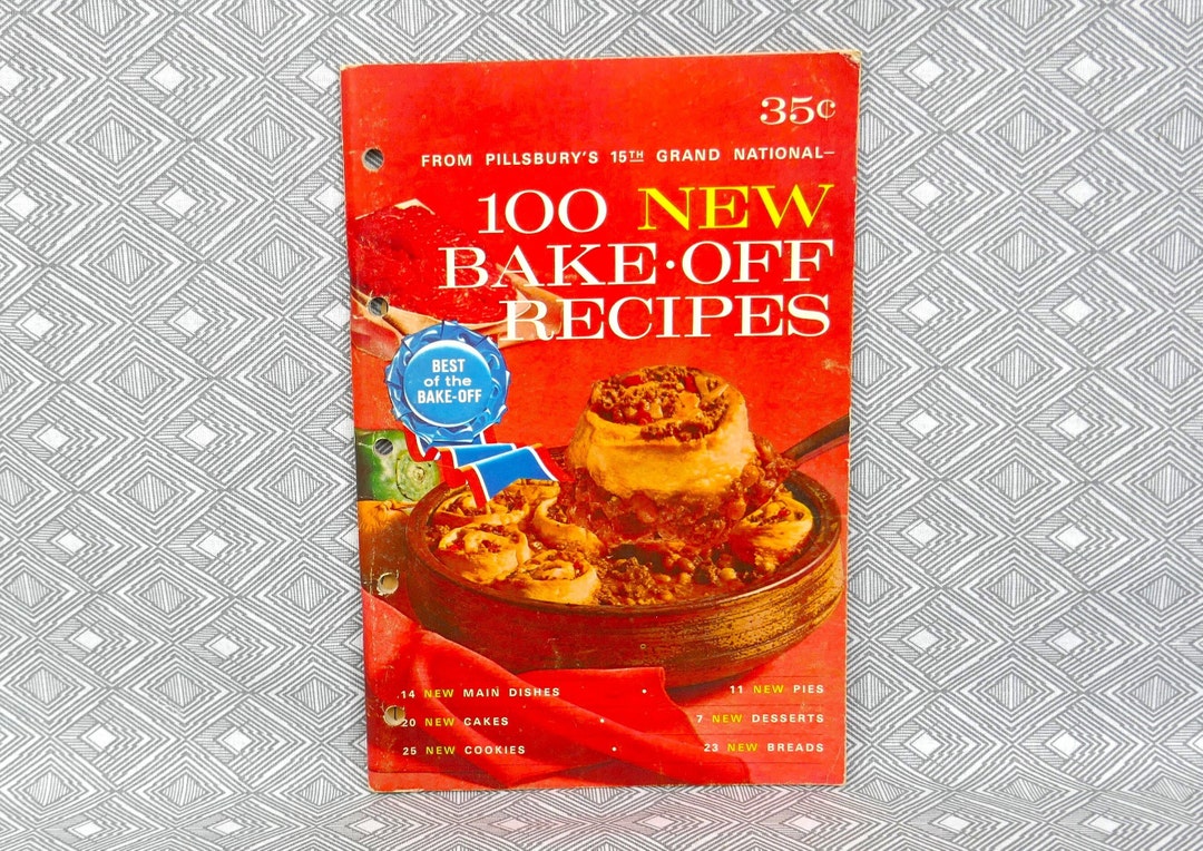 Pillsbury's 100 New Bake-off Recipes (1964) - 15th Grand National ...