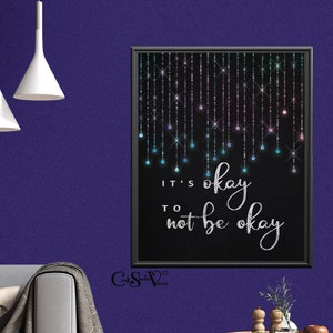 Its Okay to Not Be Okay Mental Health Poster Inspirational - Etsy