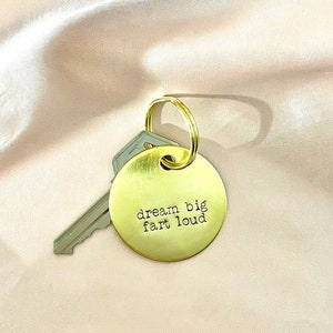 Dream Big Fart Loud Gold Keychain, Funny Fart Gift, Sister Keychain ...