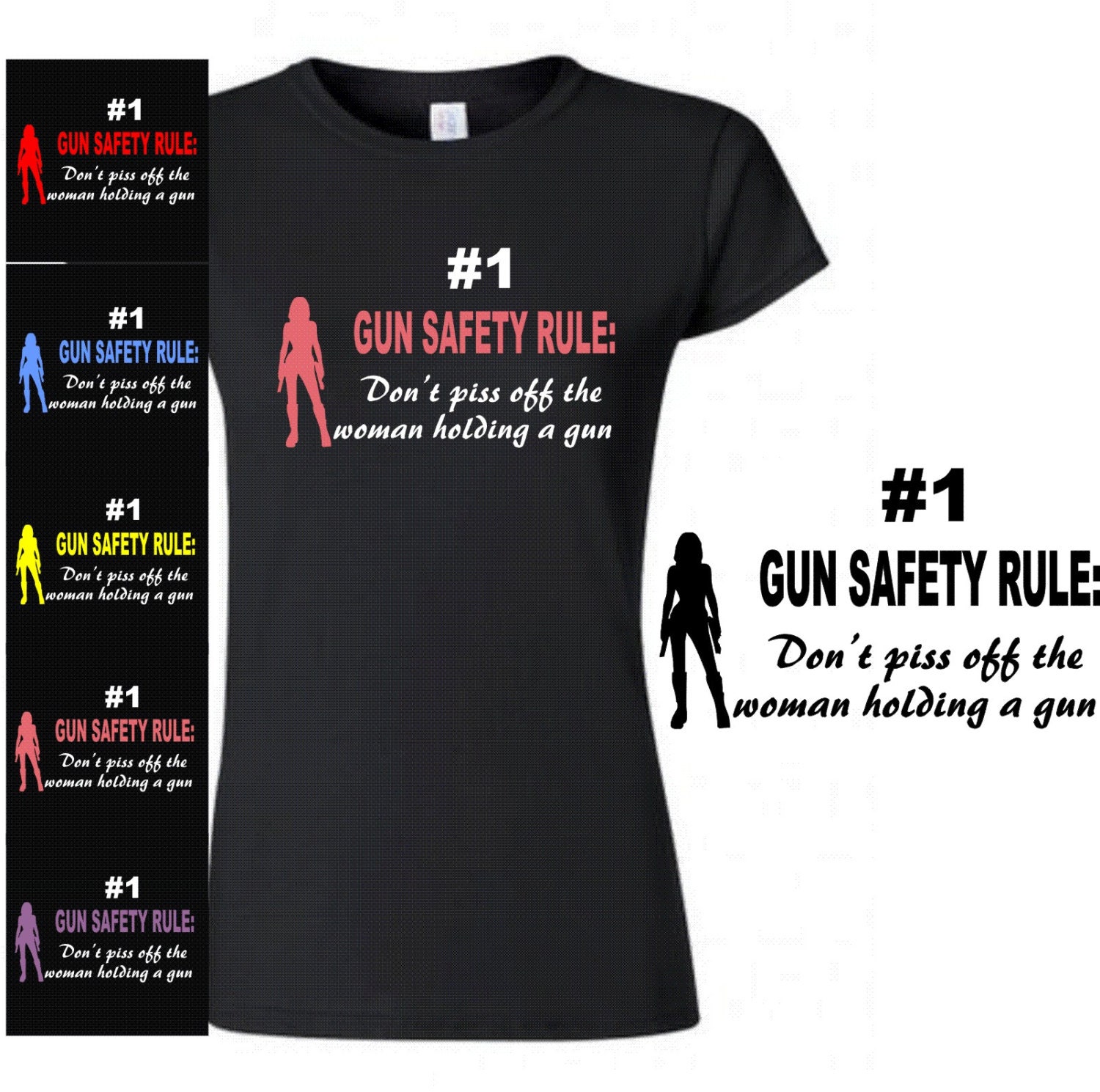 Gun Tee Gun Safety Rule Dont Piss Off The Woman T Shirt Etsy