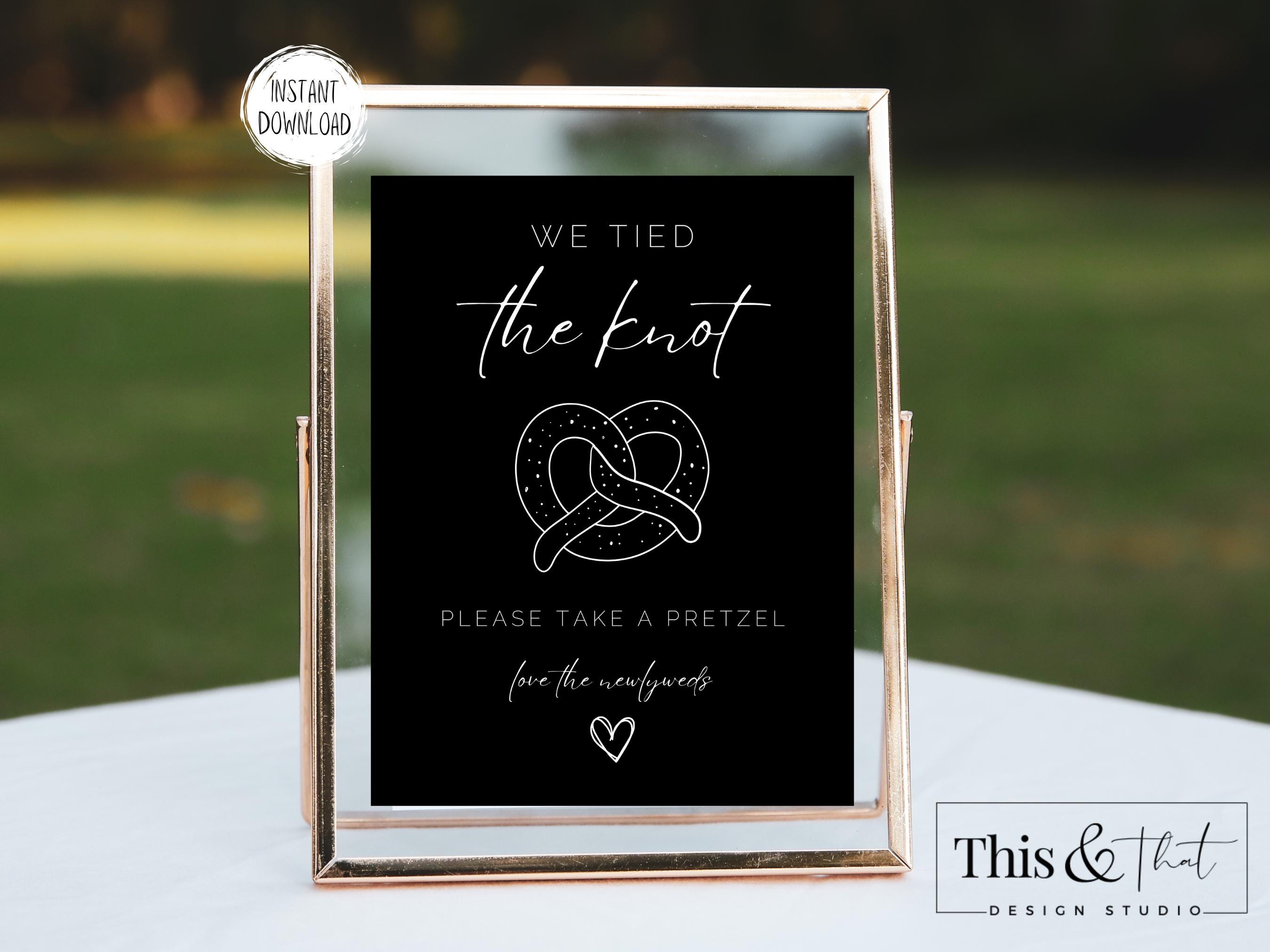 We Tied the Knot Pretzel Bar Sign | Printable Wedding Late Night Snack ...
